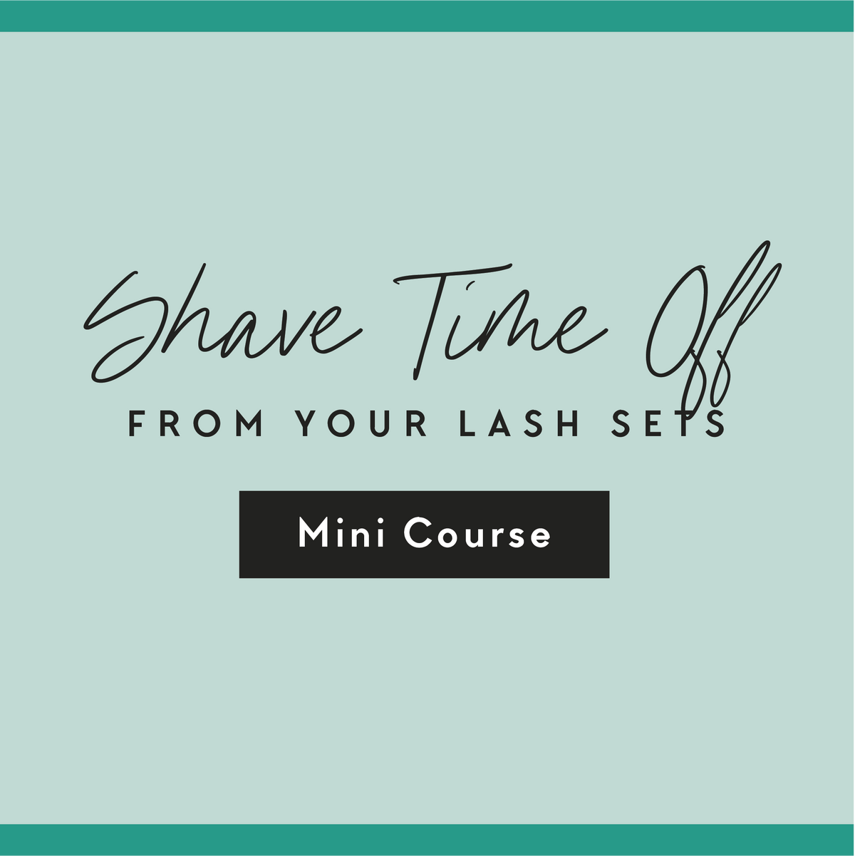 Shave Time Off From Your Lash Sets — EBLLashes